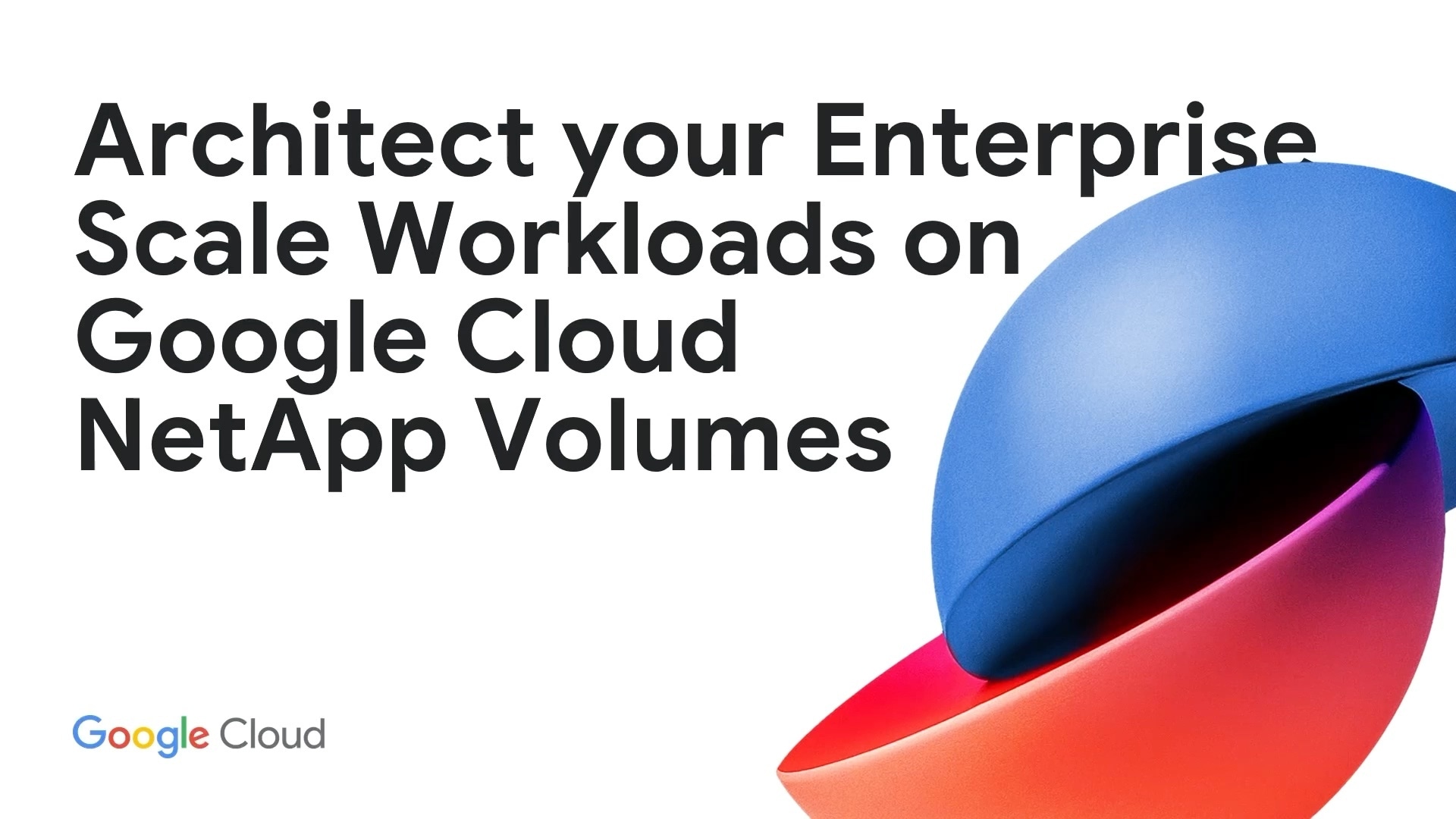 Architect your enterprise scale workloads on Google Cloud NetApp ...