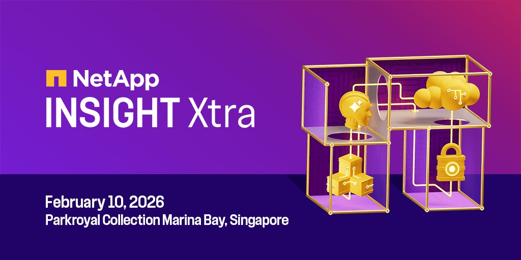NetApp INSIGHT Xtra - Singapore