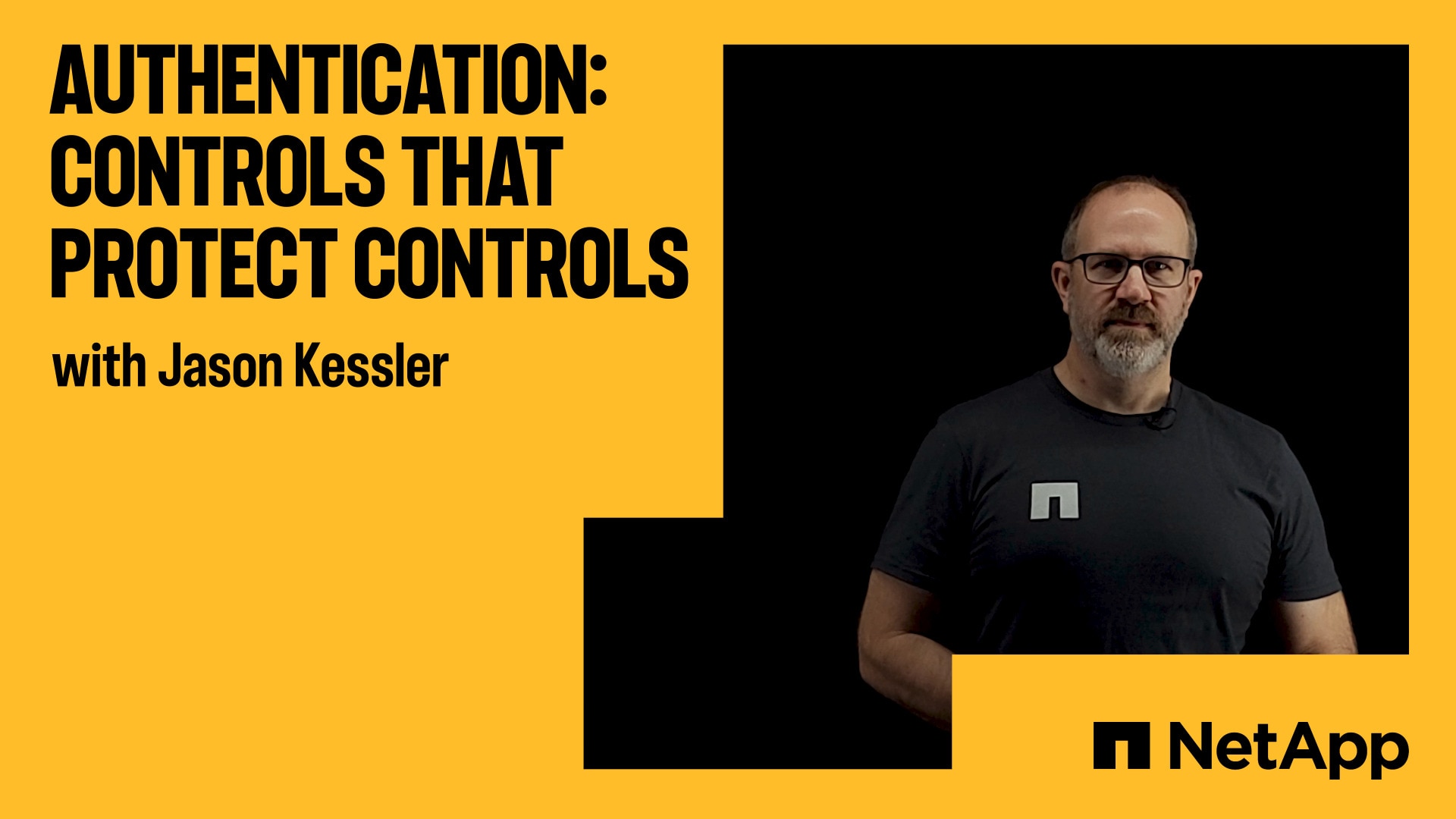 Authentication - Controls that protect controls | NetApp Video