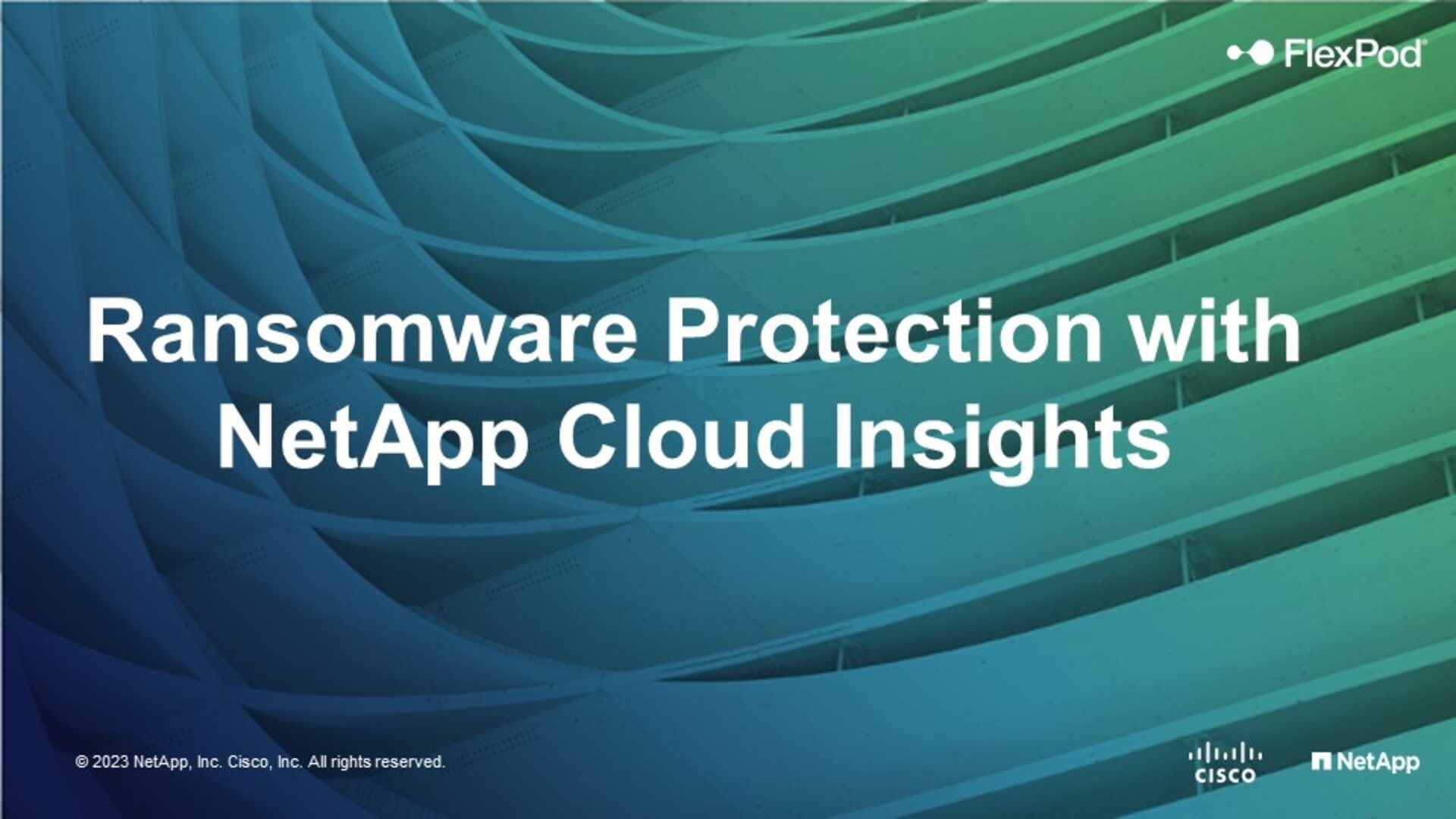 FlexPod security and ransomware protection using NetApp Cloud Insights ...