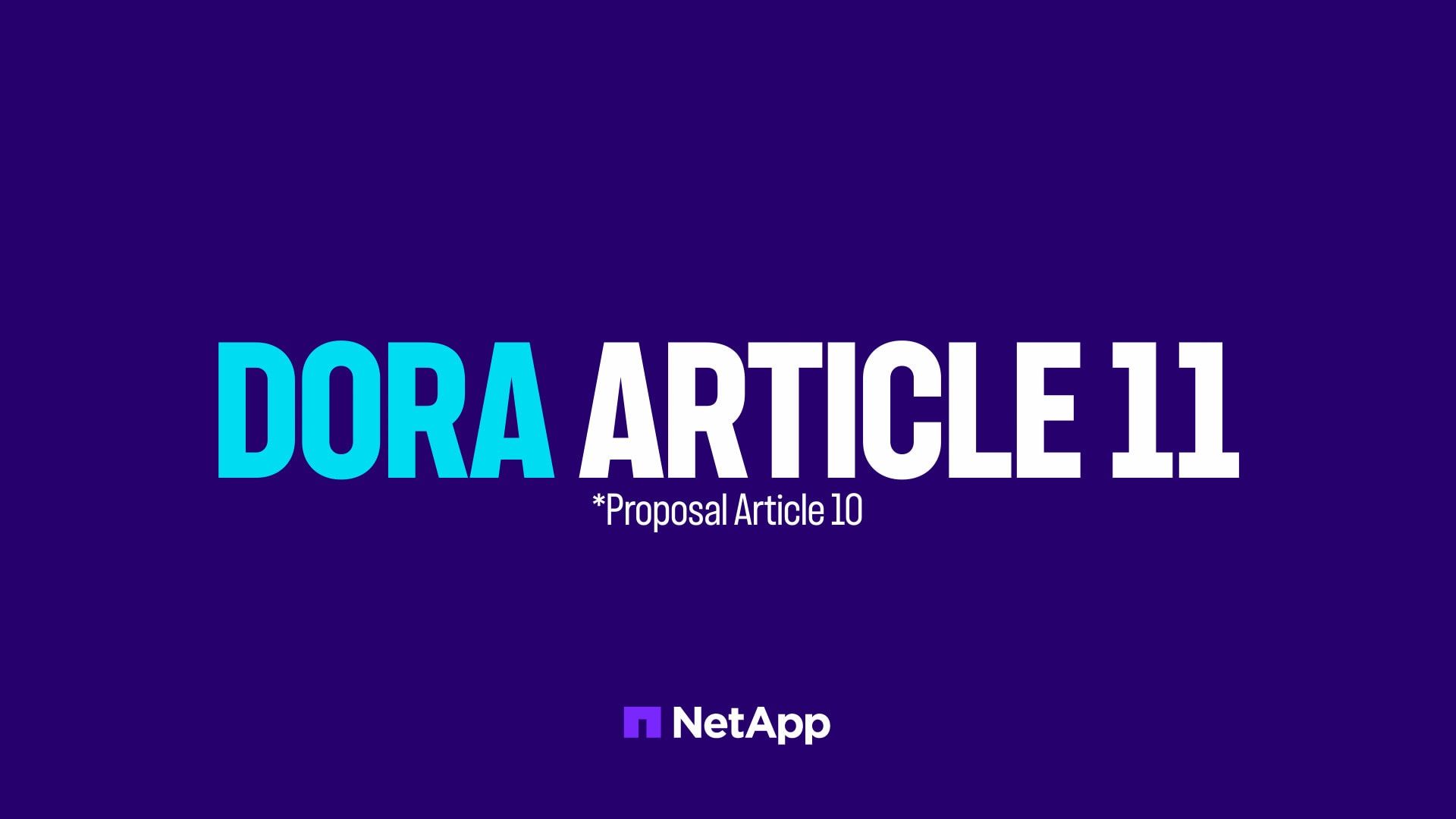 DORA Article 11 - Response and recovery | NetApp Video